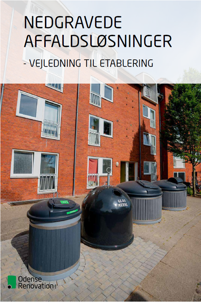 Vejledning til valg af nedgravede affaldsløsninger - Odense Renovation